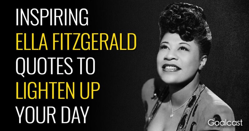 Ella Fitzgerald Sitater