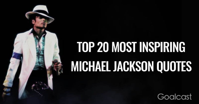 Michael Jackson Best Quotes