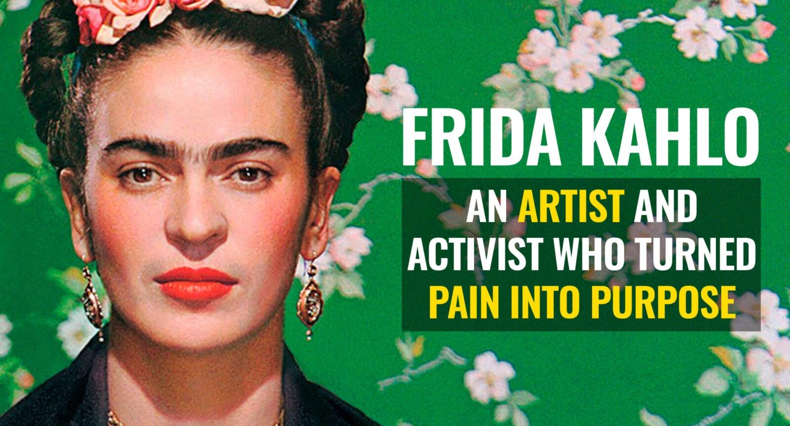[VIDEO] Frida Kahlo's Life Story: An Artist & Activist Who Turned Pain ...