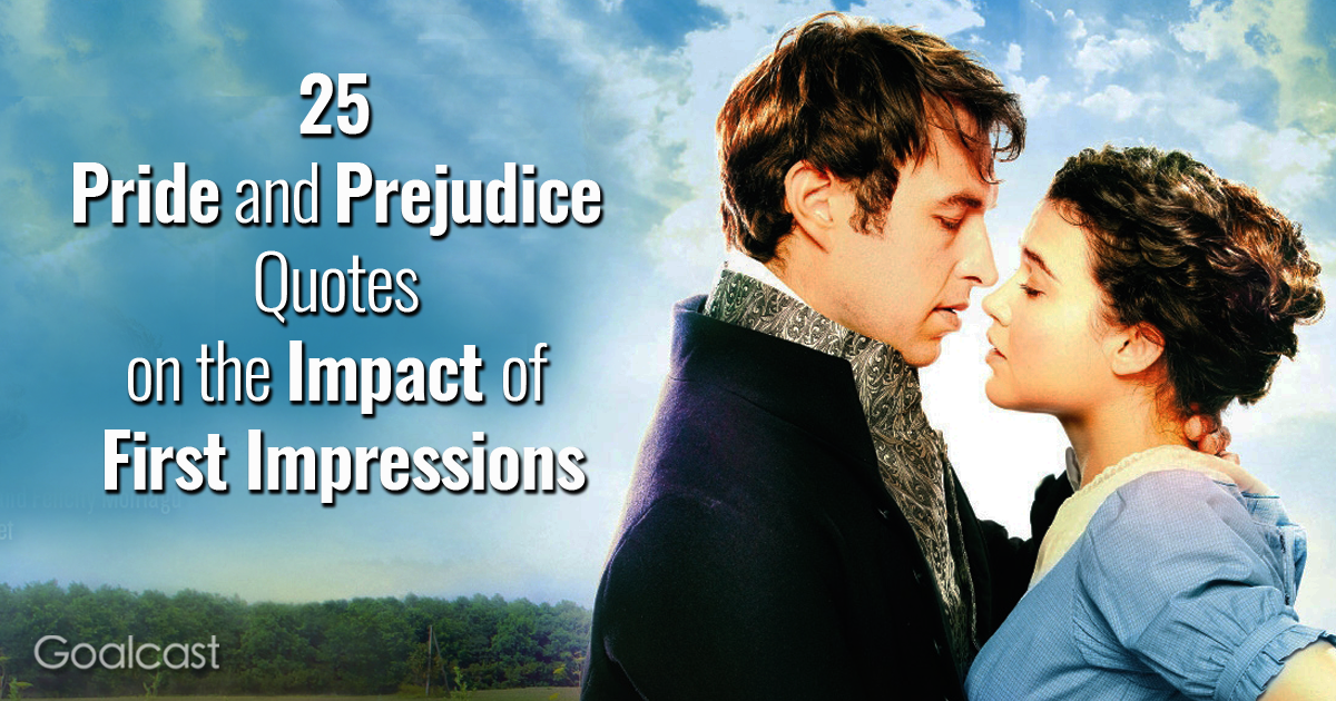 25 Pride and Prejudice Quotes on the Impact of First Impressions