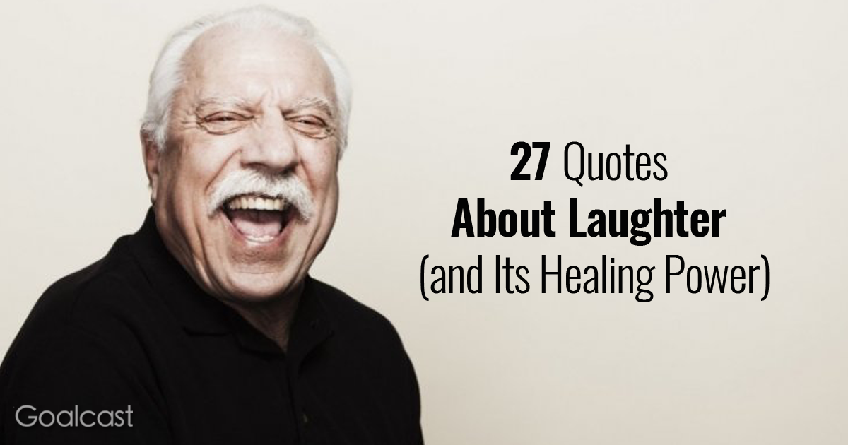 27 Quotes about Laughter (and Its Healing Power)