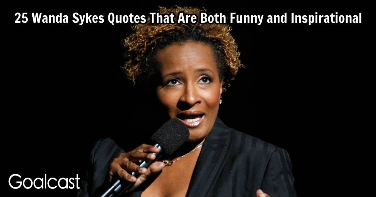 25 Wanda Sykes Quotes that Are Both Funny and Inspirational | Goalcast