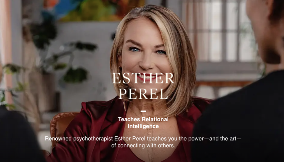 How High Is Your Relational Intelligence? Take Esther Perel's Masterclass to Find Out - Goalcast